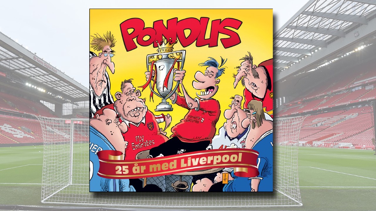 «Pondus – 25 år med Liverpool» | Arkiv
